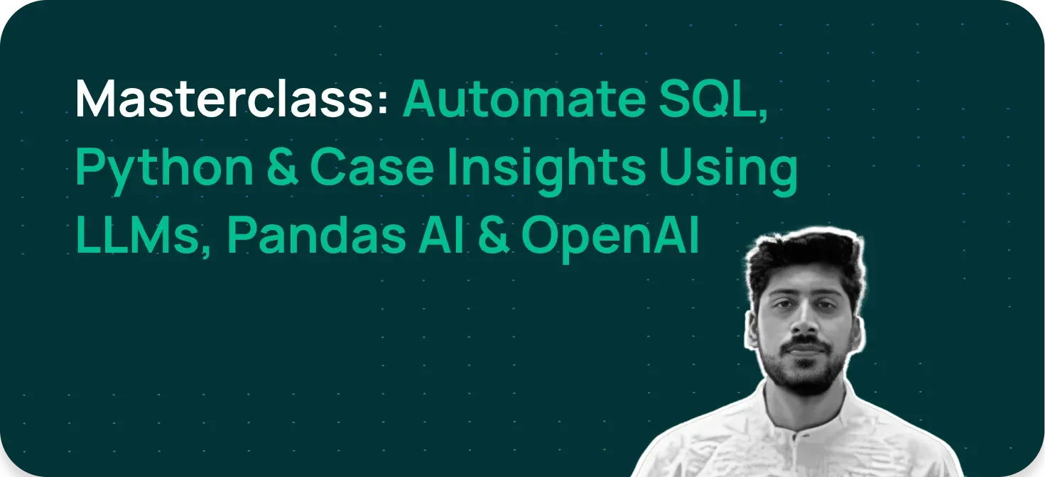 Register for Masterclass: GenAI for Analysts – Automate SQL, Python & Case Insights Using LLMs ...