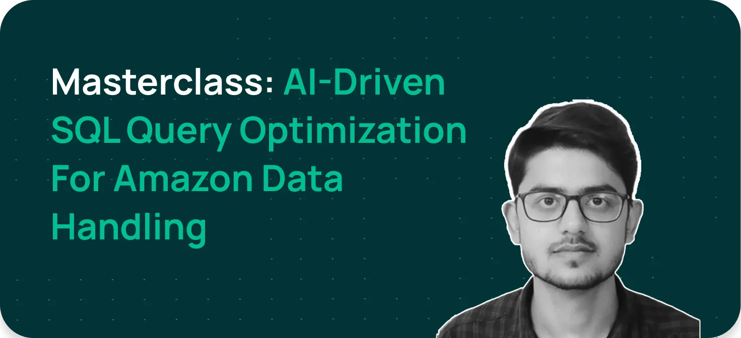 Register for Masterclass: AI-Driven SQL Query Optimization for Amazon ...