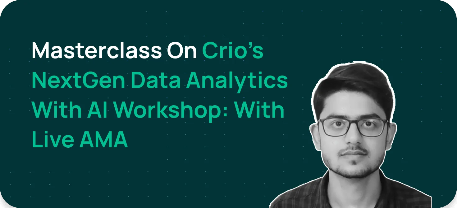 Register for Crio's NextGen Data Analytics with AI Workshop: With Live AMA - Masterclass by Crio.Do