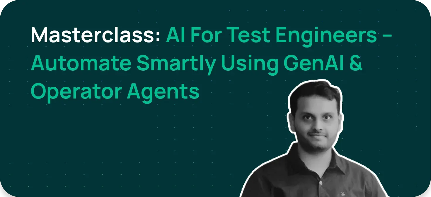 Register for Masterclass: AI for Test Engineers – Automate Smartly ...