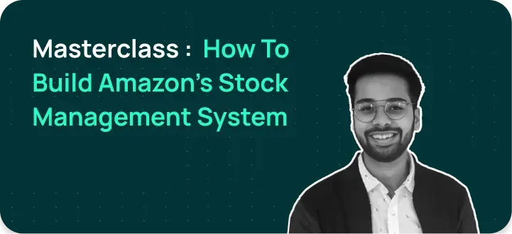 Register for How to Build Amazon’s Stock Management System - Upcoming Masterclass by Crio.Do