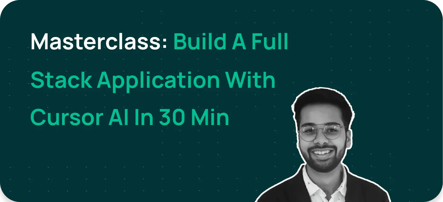 Register for Masterclass: Build a Full Stack Application with Cursor AI in 30 min - Masterclass ...