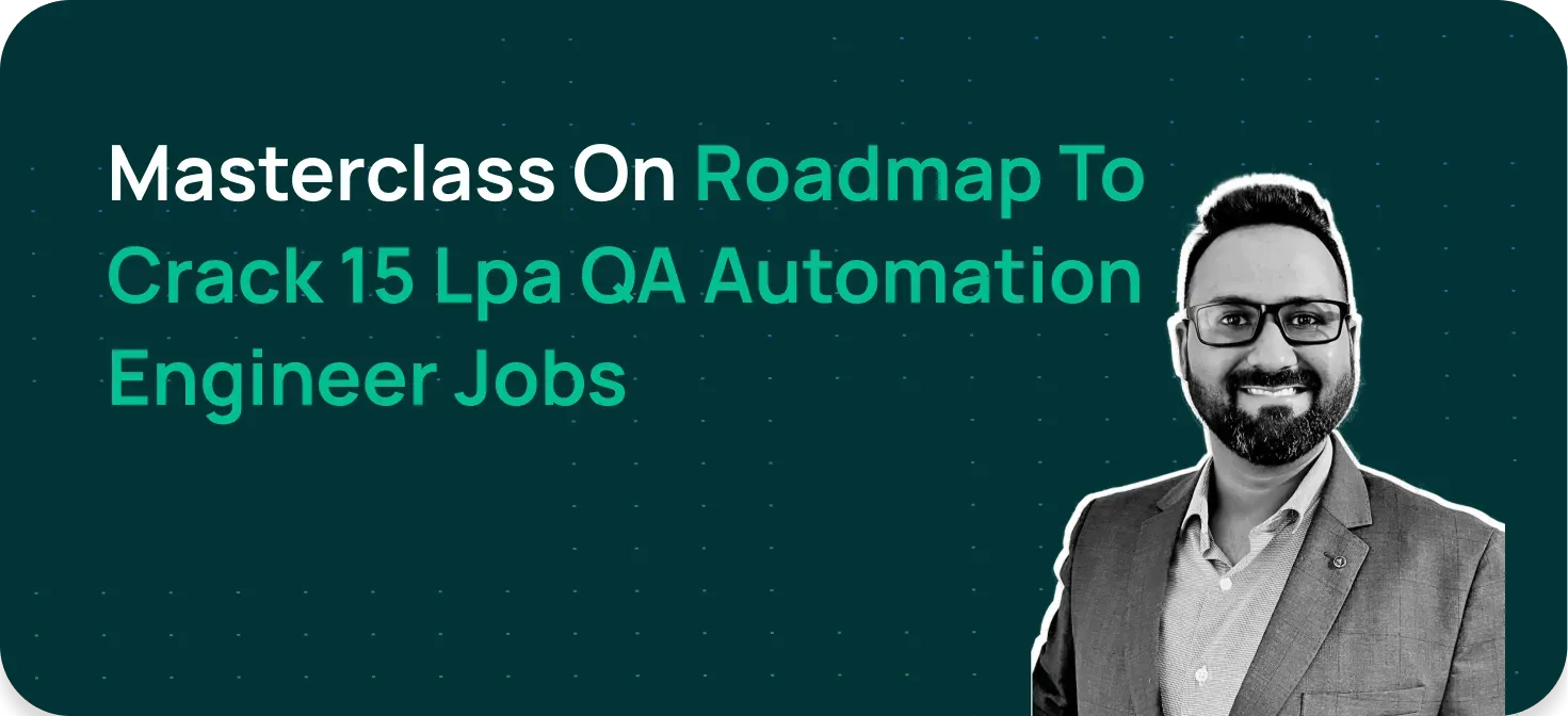 Register For Roadmap To Crack 15 Lpa Qa Automation Engineer Jobs Upcoming Masterclass By Crio Do