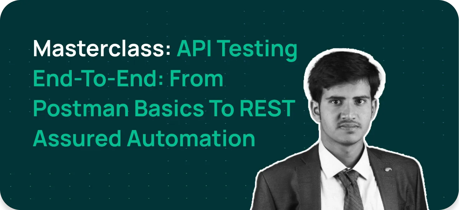 Register for Masterclass: API Testing End-to-End: From Postman Basics ...