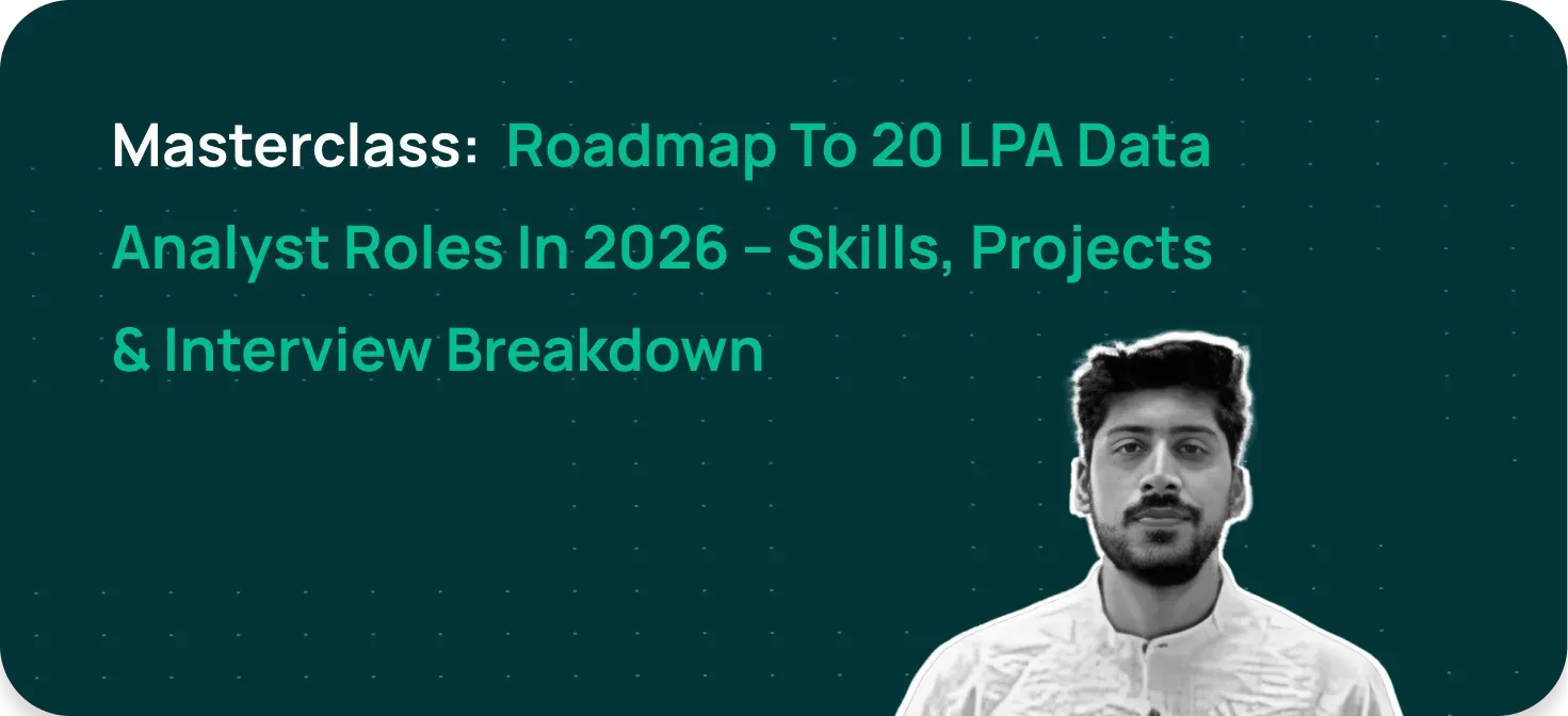 Register for Masterclass: Roadmap to 20 LPA Data Analyst Roles in 2026 ...