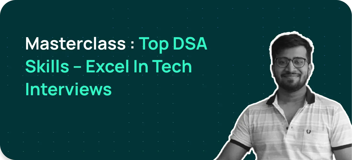 Register for Top DSA Skills – Excel in Tech Interviews - Upcoming Masterclass by Crio.Do