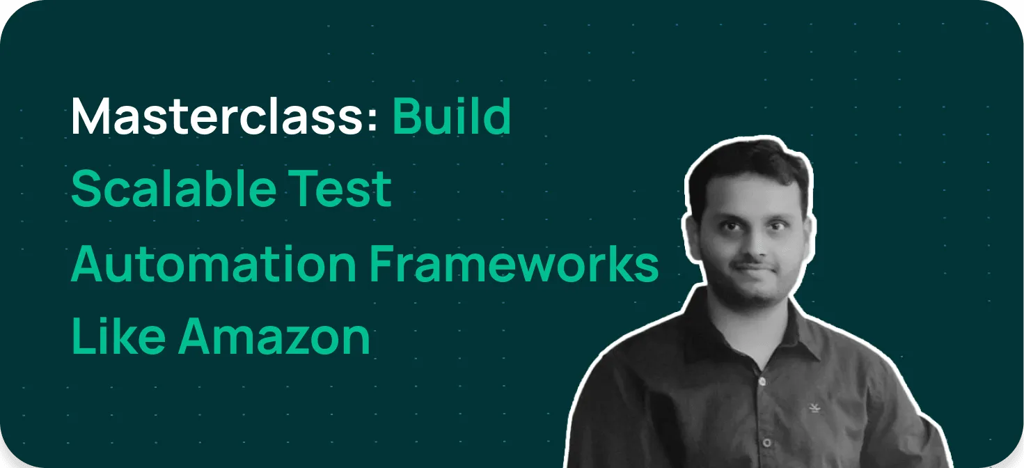 Register for Masterclass: Build Scalable Test Automation Frameworks ...