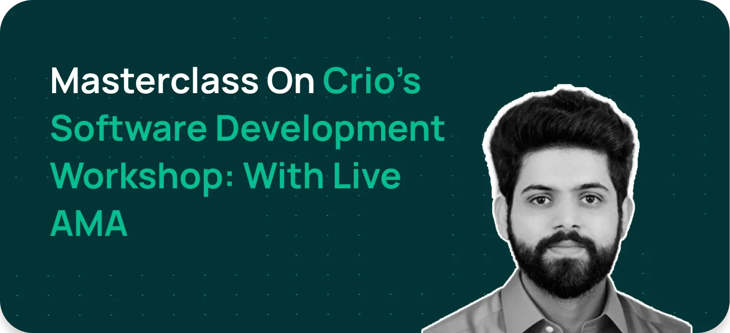 Register for Crio’s Software Development Workshop: With Live AMA ...